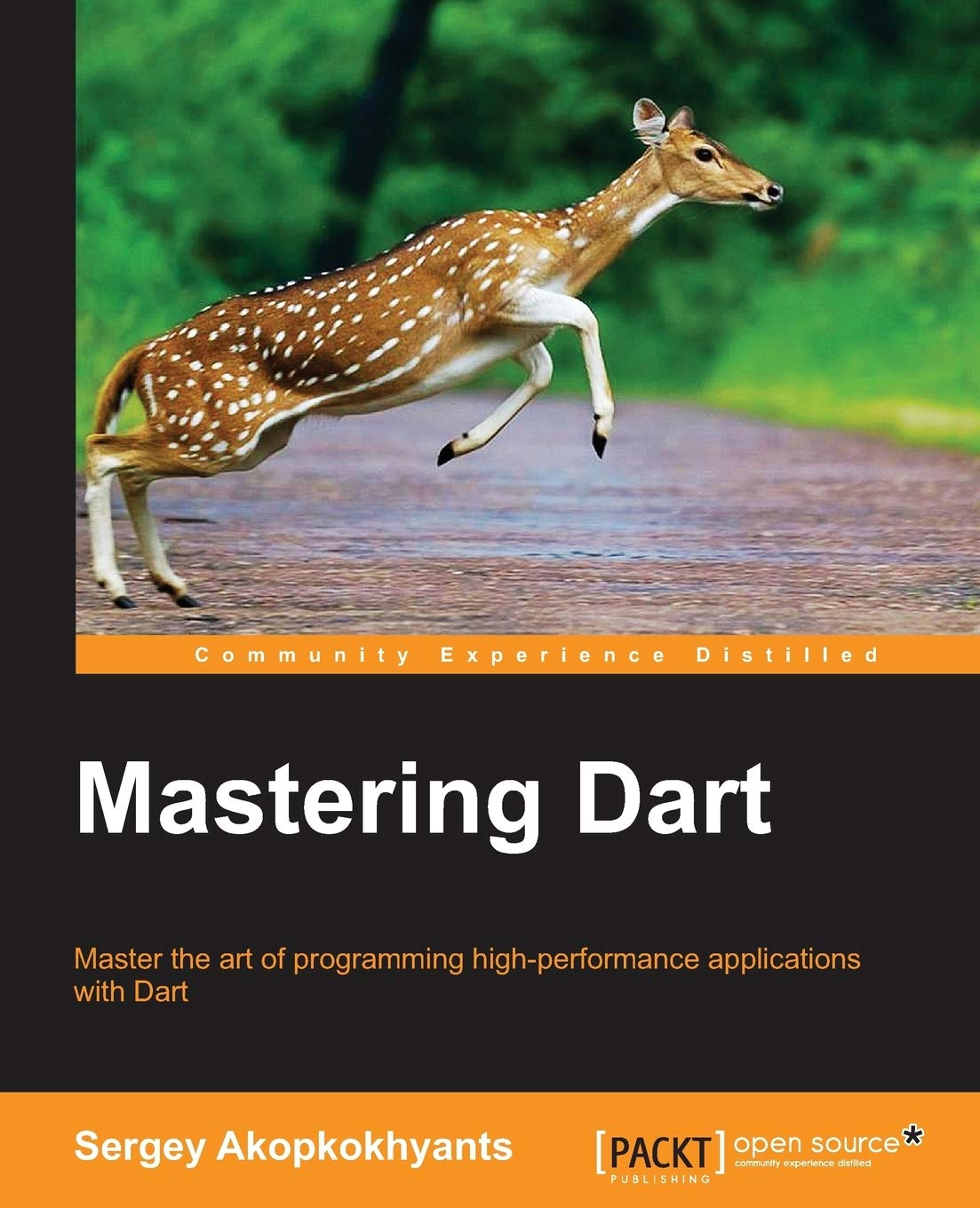 Mastering Dart: Master the Art of Programming High-performance ...