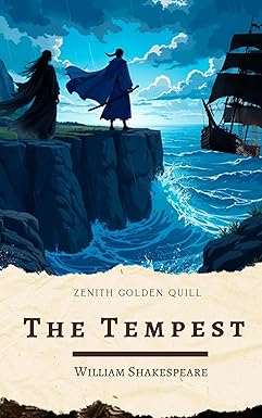 The Tempest: Shakespeare's Magical Tale of Power, Forgiveness, and ...