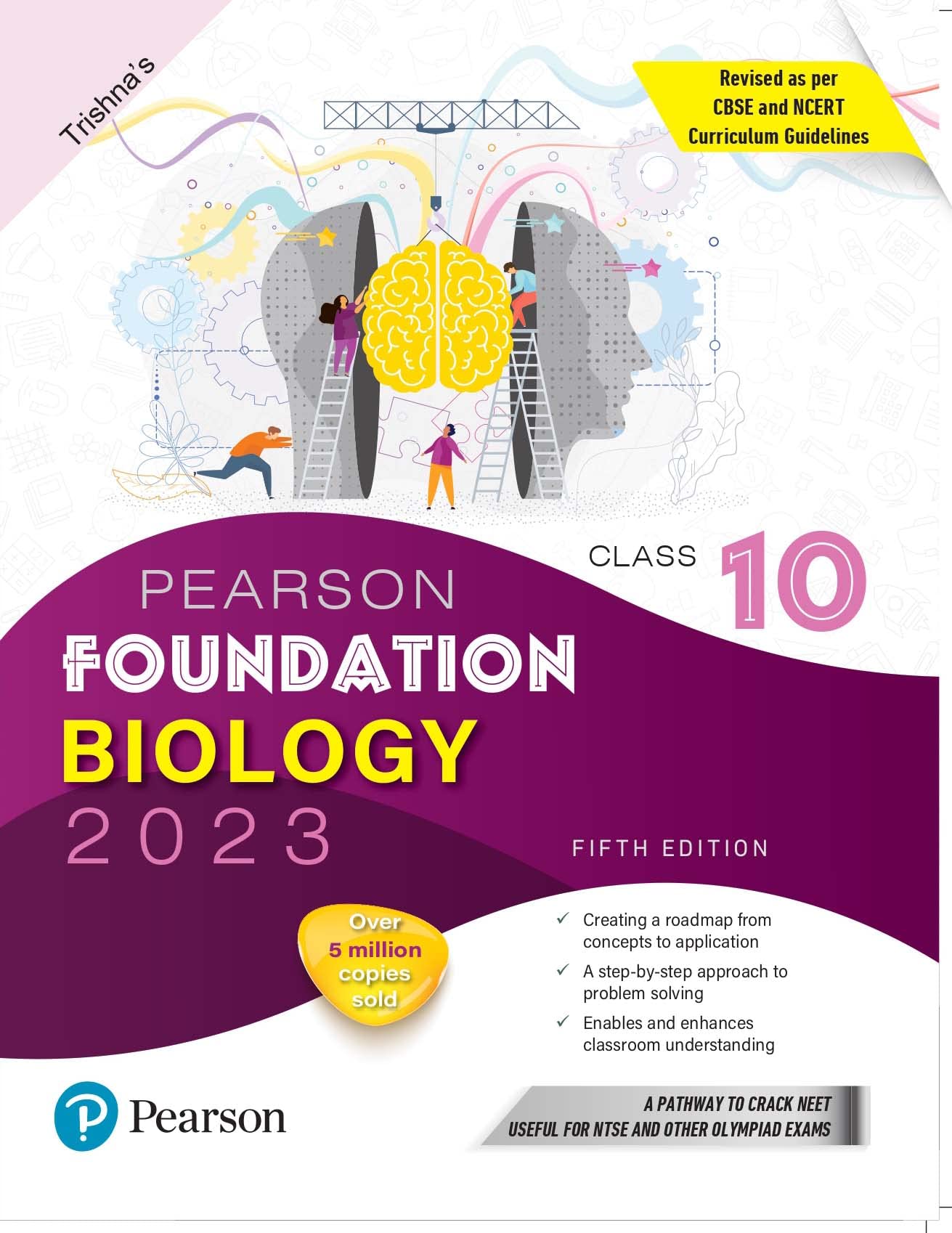 Pearson Foundation Biology Class 10, Revised as per CBSE and NCERT Curriculum Guidelines with ...