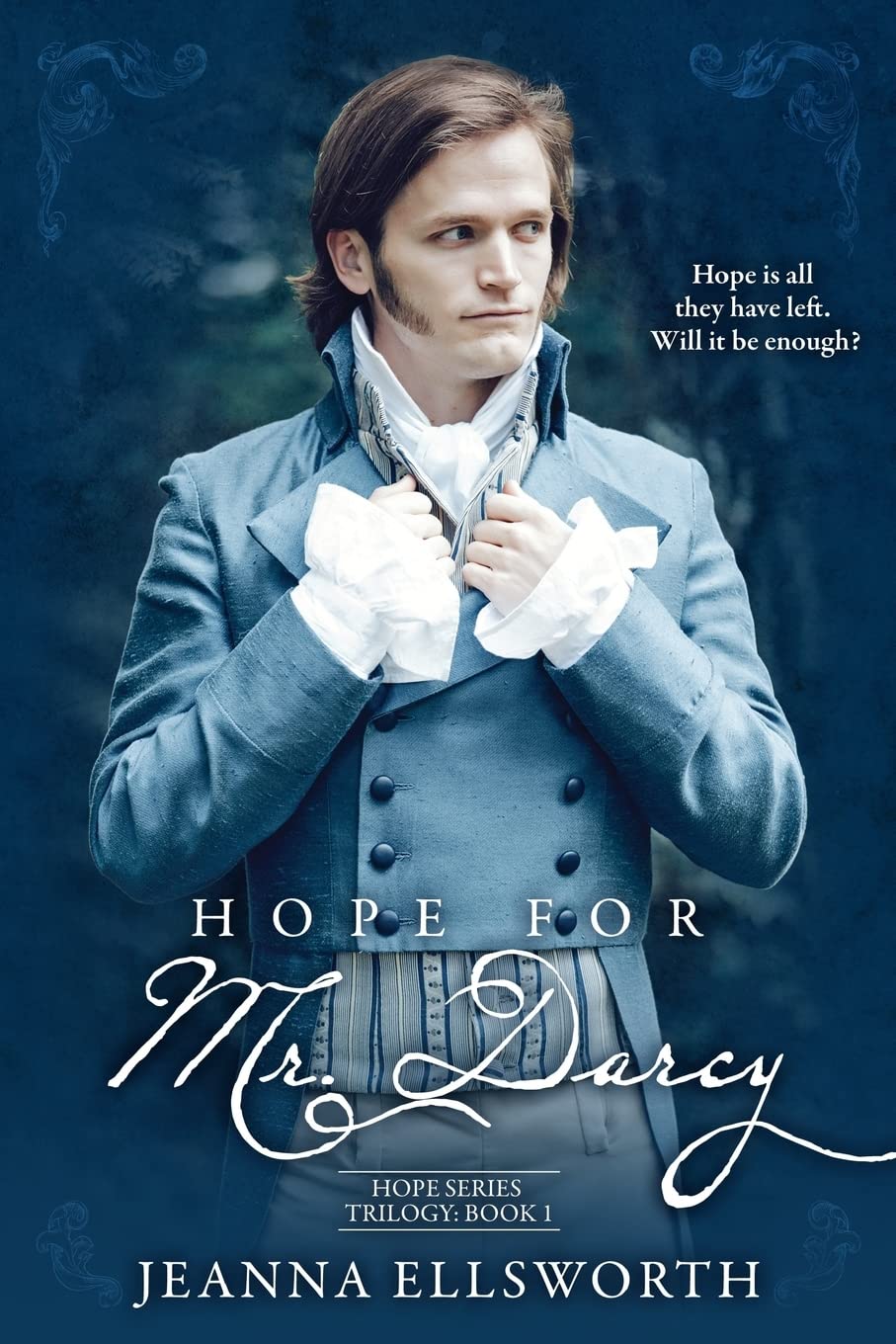 Hope For Mr. Darcy: Hope Series Trilogy: Ellsworth, Jeanna ...