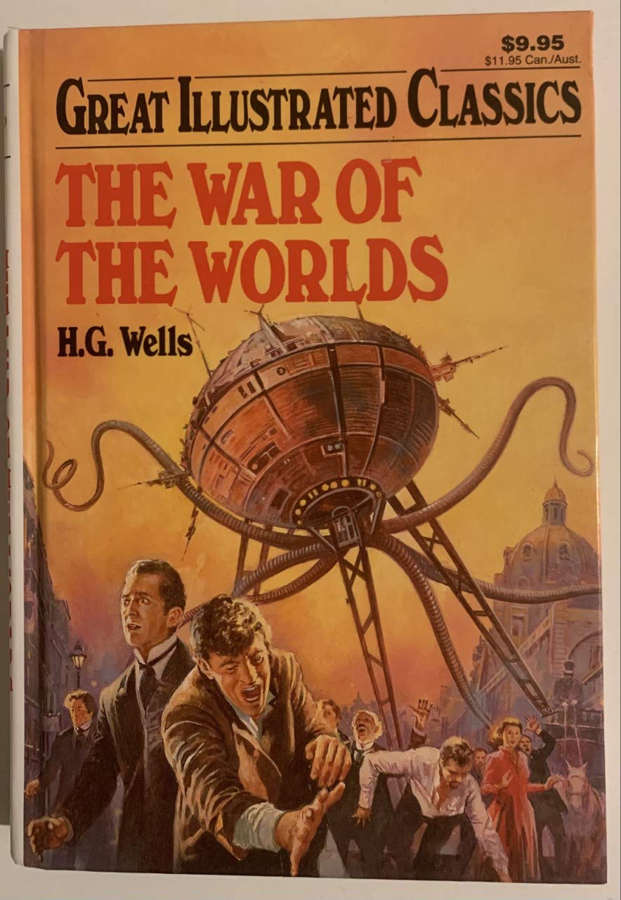The War of the Worlds (Great Illustrated Classics): H. G. Wells ...
