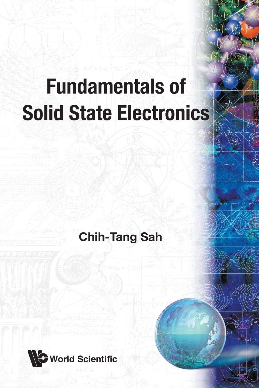 FUNDAMENTALS OF SOLID STATE ELECTRONICS: Sah, Chih Tang: 9789810206383 ...