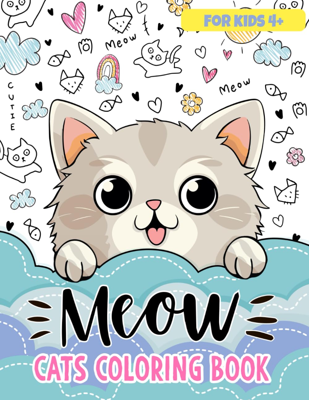 Meow Cats Coloring Book for Kids: 50 Cute Kittens in Funny and ...