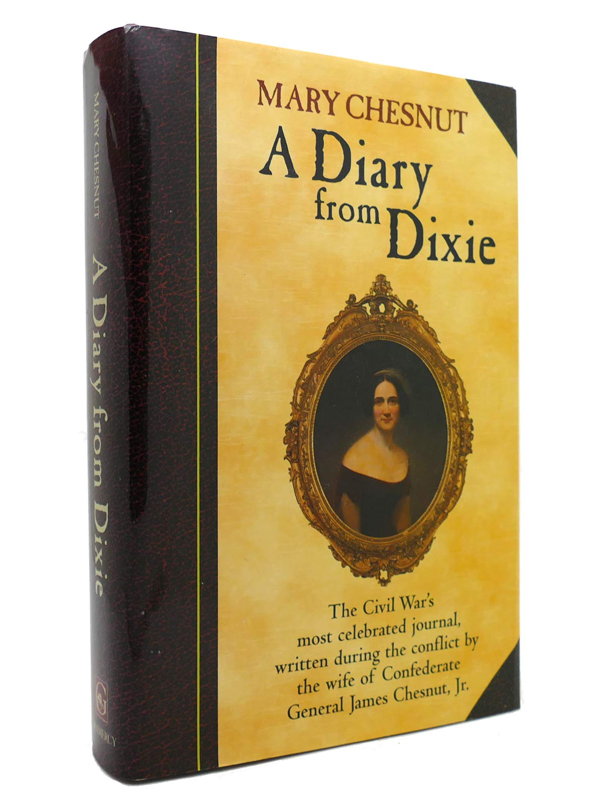 A Diary From Dixie: Mary Boykin Chesnut, Ben Ames Williams ...