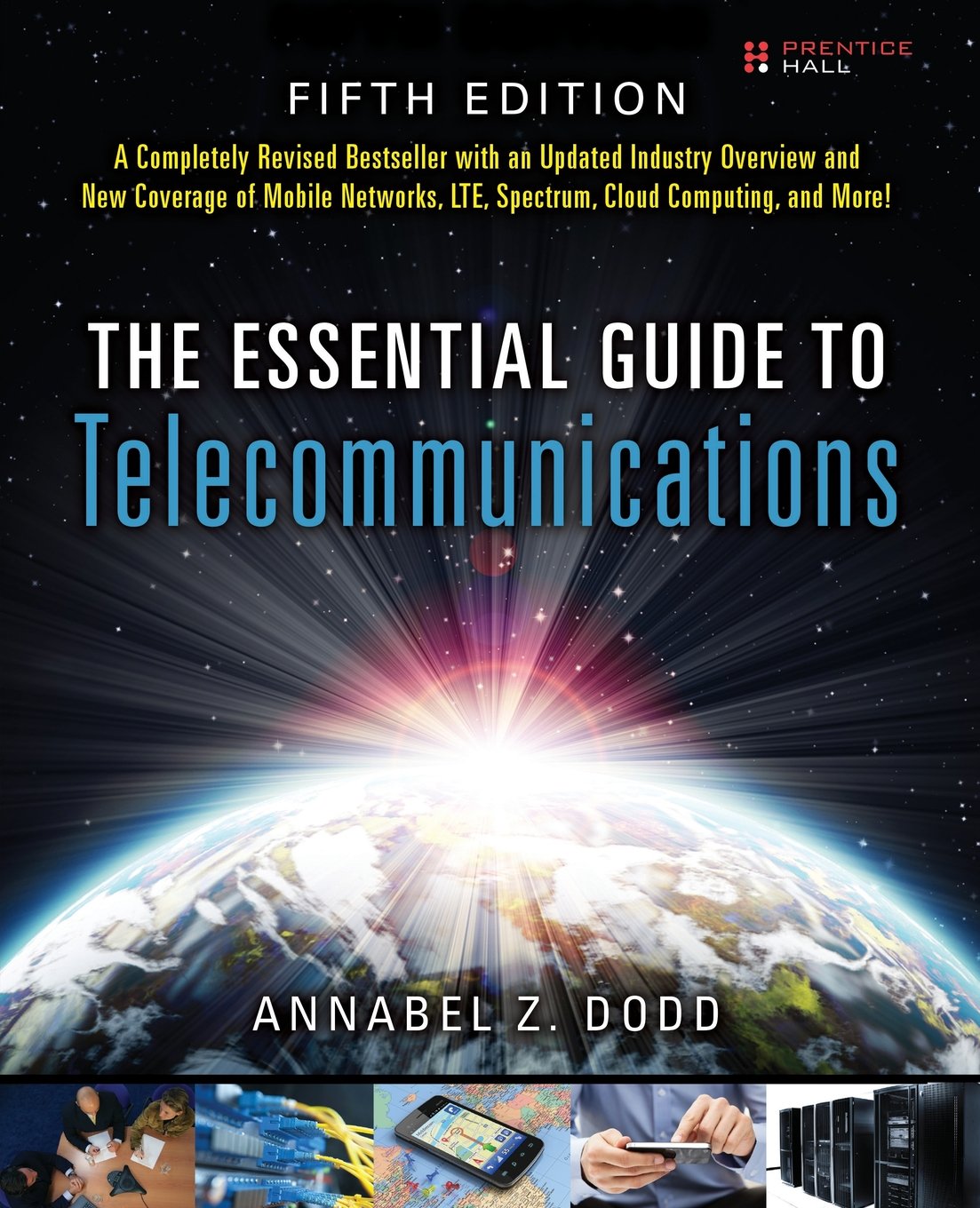The Essential Guide to Telecommunications: Dodd, Annabel Z ...