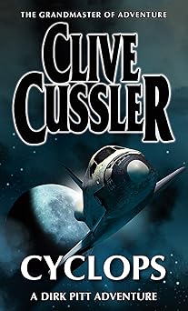 Cyclops (Dirk Pitt Adventures): Amazon.co.uk: Cussler, Clive ...