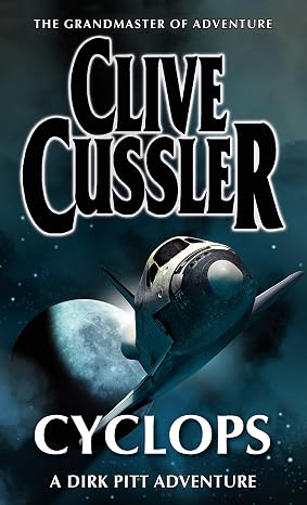 Cyclops (Dirk Pitt Adventures): Amazon.co.uk: Cussler, Clive ...