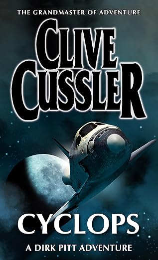 Cyclops (Dirk Pitt Adventures): Amazon.co.uk: Cussler, Clive ...