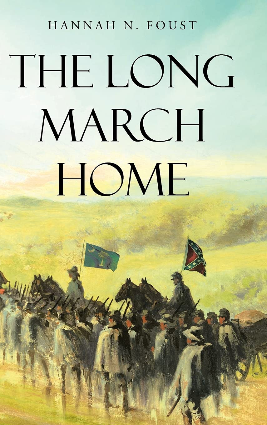 The Long March Home: Foust, Hannah N: 9781098080037: Amazon.com: Books