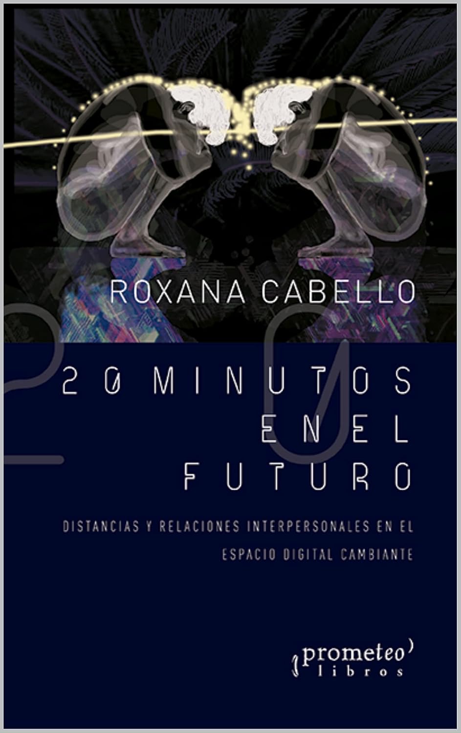 Amazon.com: 20 minutos en el futuro: Distancias y relaciones ...