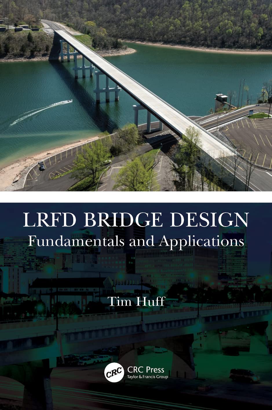 LRFD Bridge Design: Huff, Tim: 9781032208367: Amazon.com: Books