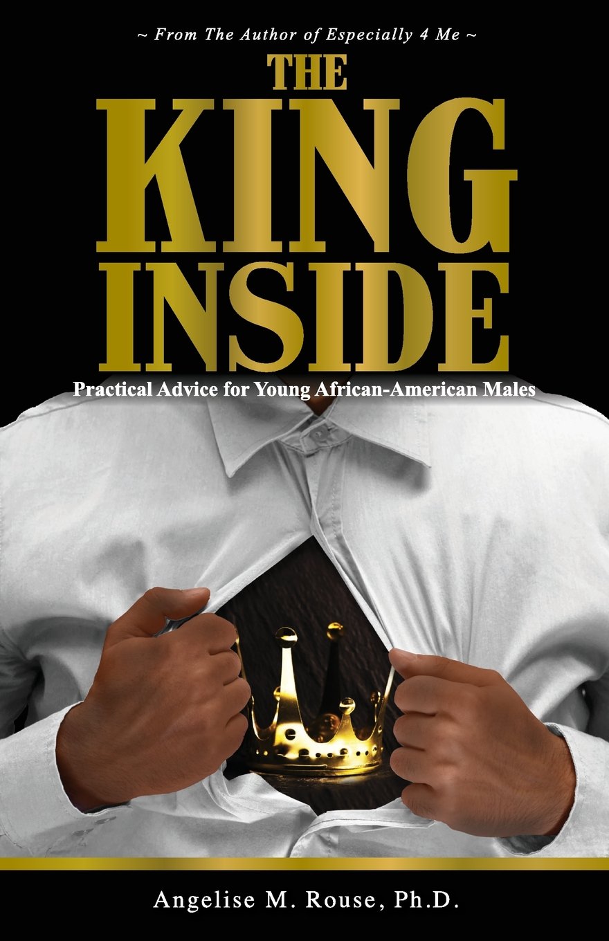 Snapklik.com : The King Inside: Practical Advice For Young African-American Males