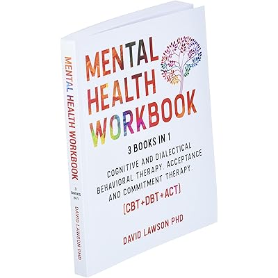 Buy Mental Health Workbook: 3 Books in 1: Cognitive and Dialectical ...