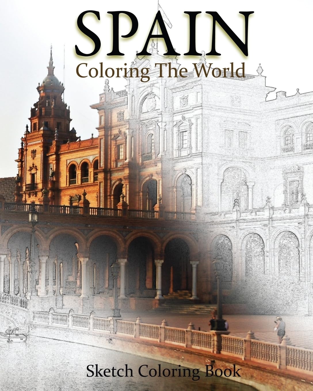 Spain Coloring The World: Sketch Coloring Book: Hutzler, Anthony ...