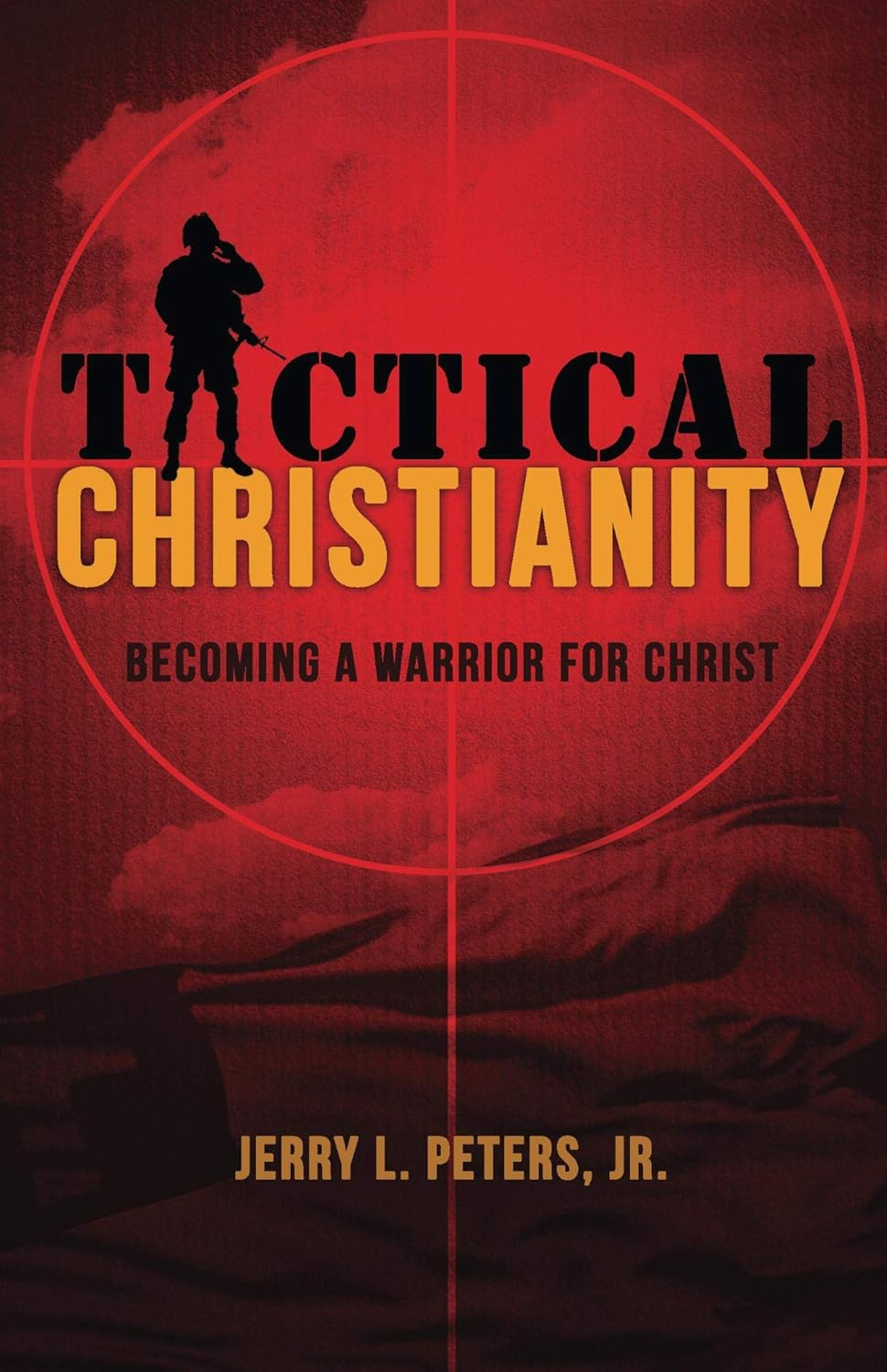 Amazon.com: Tactical Christianity: Becoming a Warrior for Christ eBook ...