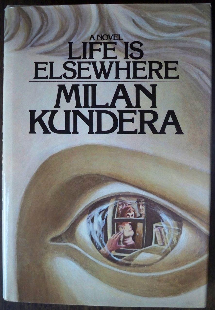 Life Is Elsewhere: Milan Kundera, Peter Kussi: 9780394480107: Amazon ...