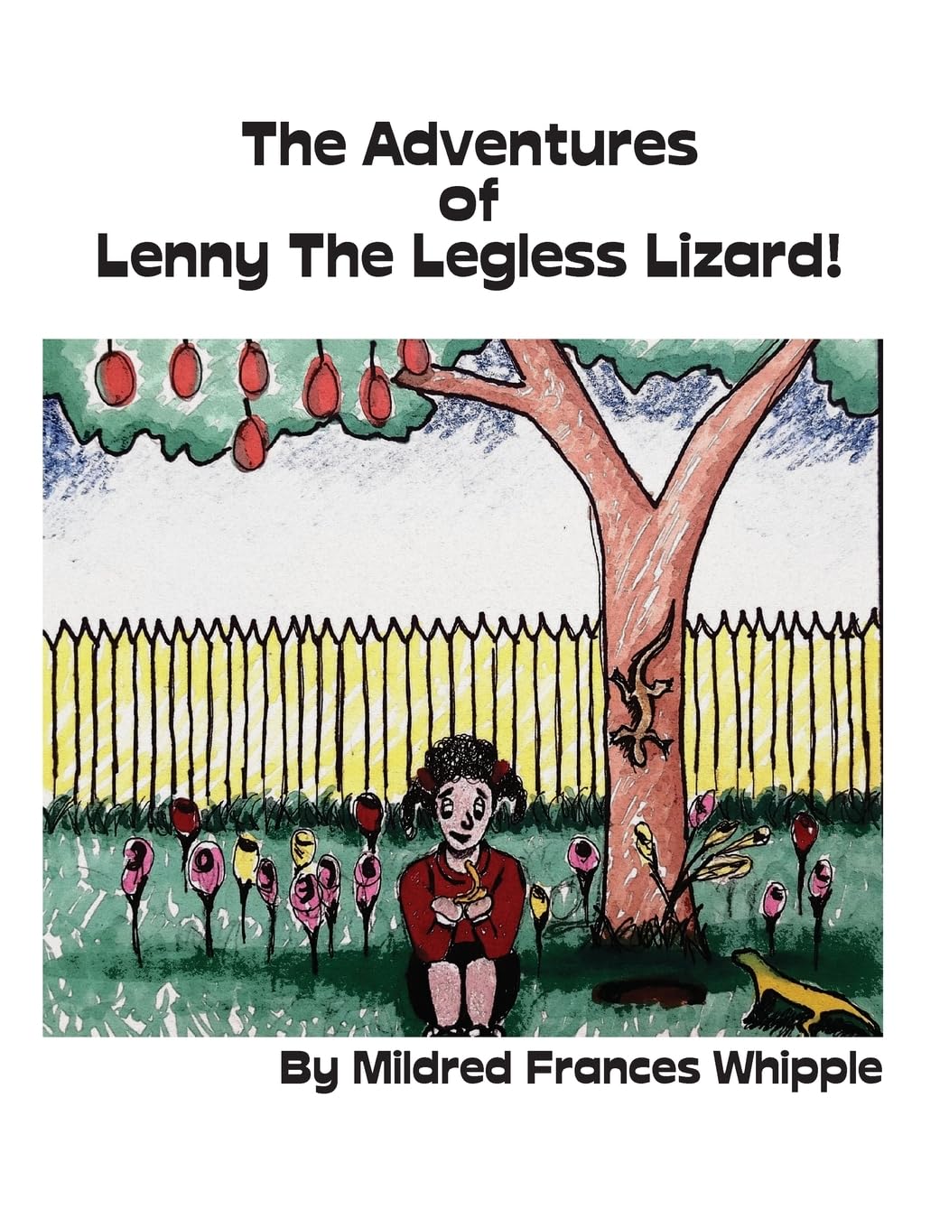 The Adventures of Lenny the Legless Lizard: Whipple, Mildred F. B ...