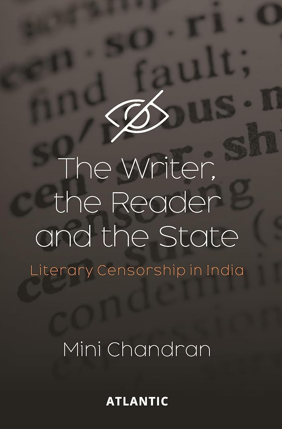 The Writer, the Reader and the State: Literary Censorship in India ...