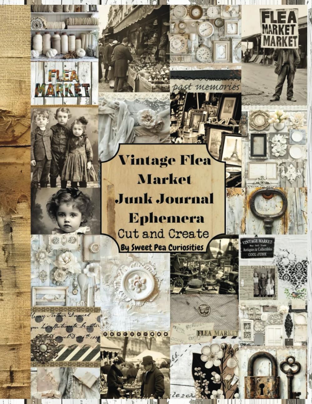 Vintage Flea Market Junk Journal Ephemera: Cut and Create: Curiosities ...