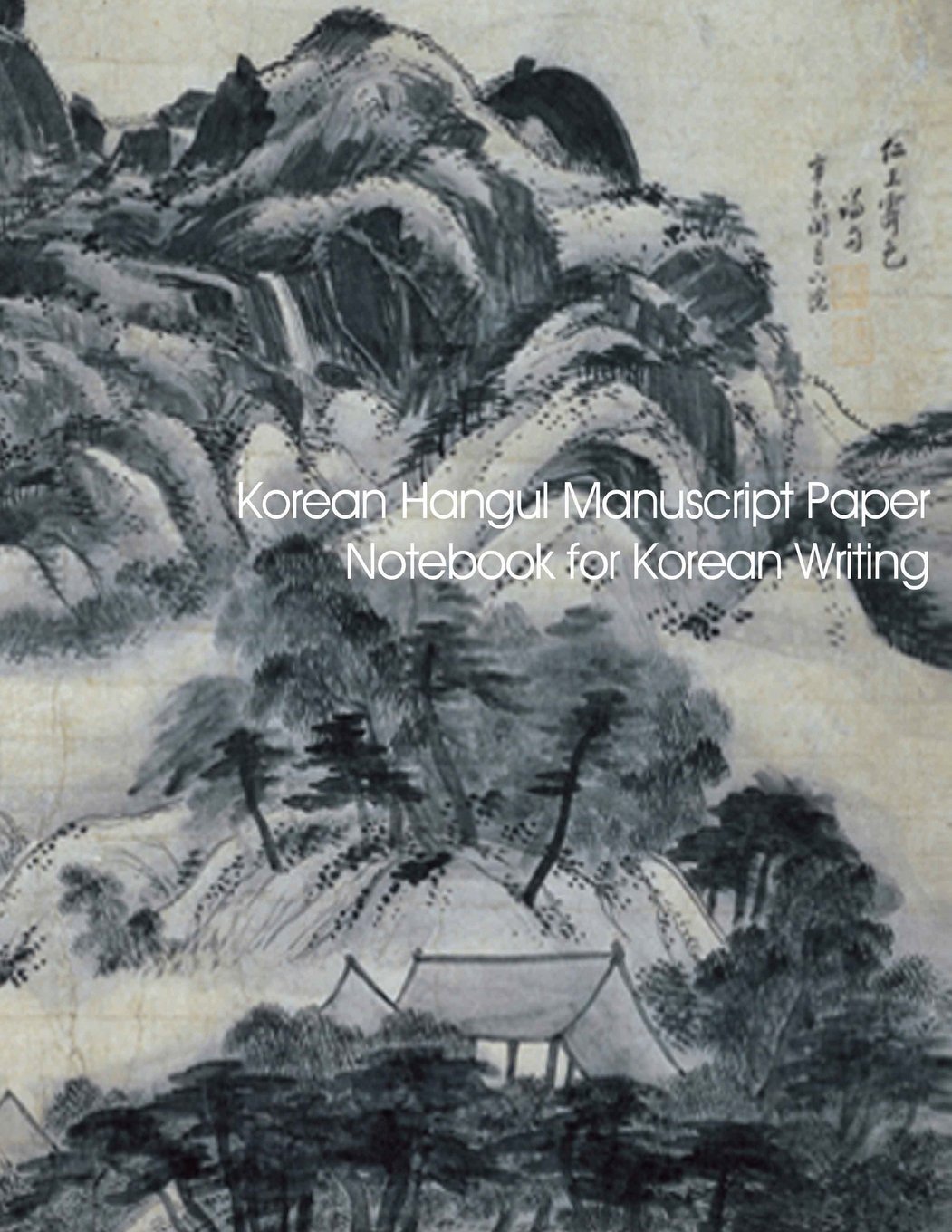 Korean Hangul Manuscript Paper: Notebook for Korean Writing with ...