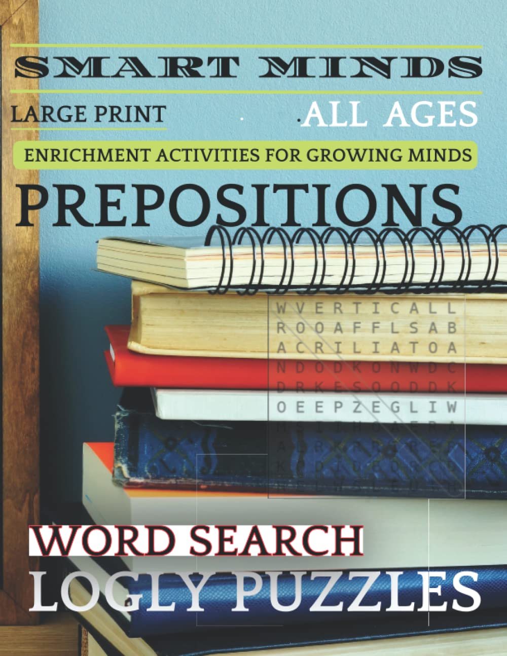 Smart Minds -Prepositions Word Search Puzzle Book For All Ages: Variety ...