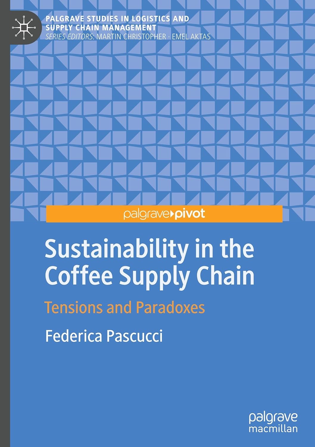 Sustainability in the Coffee Supply Chain: Tensions and Paradoxes ...