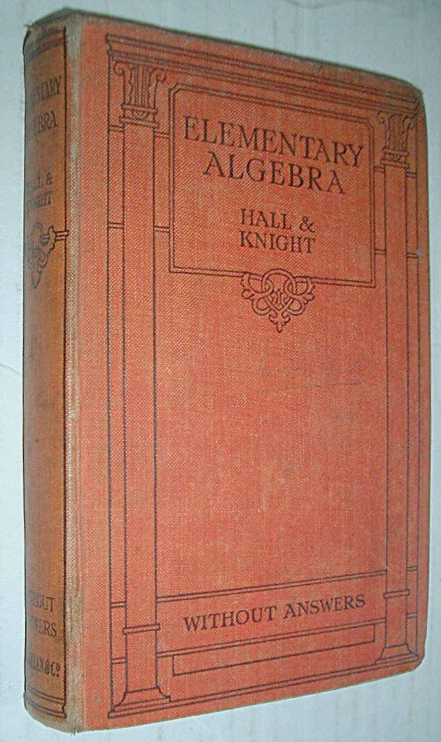 Elementary Algebra for Schools : Hall, H. S., Knight, S.R.: Amazon.in ...