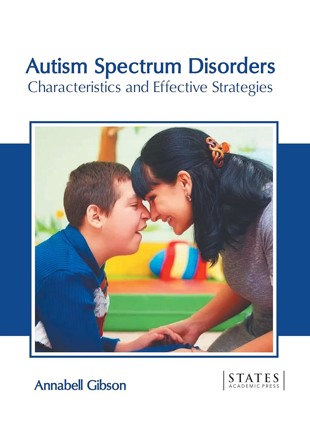 Buy Autism Spectrum Disorders: Characteristics and Effective Strategies ...