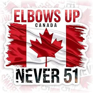 Amazon.com: Elbows Up Canada Never 51 Sticker Canadian Never 51st State ...