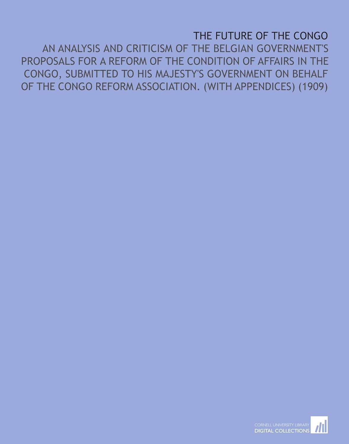 Amazon.com: The Future of the Congo: Morel, E. D. (Edmund Dene): Books