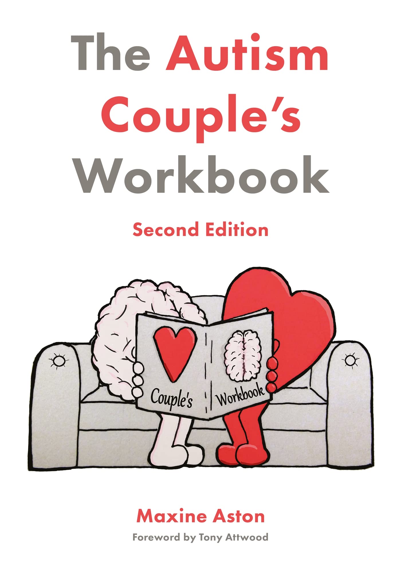 The Autism Couple's Workbook, Second Edition: Aston, Maxine ...