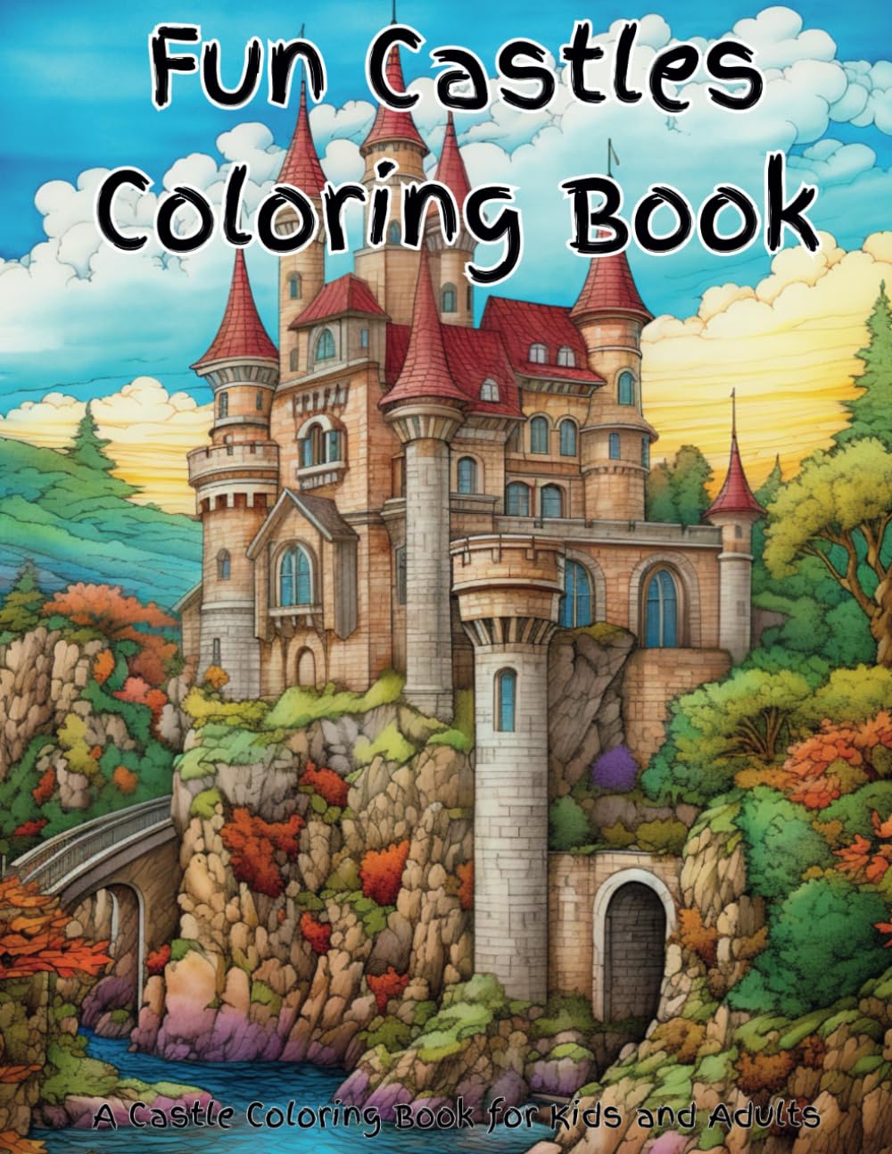 Fun Castles Coloring Book: A fun collection of castle, palace, and ...