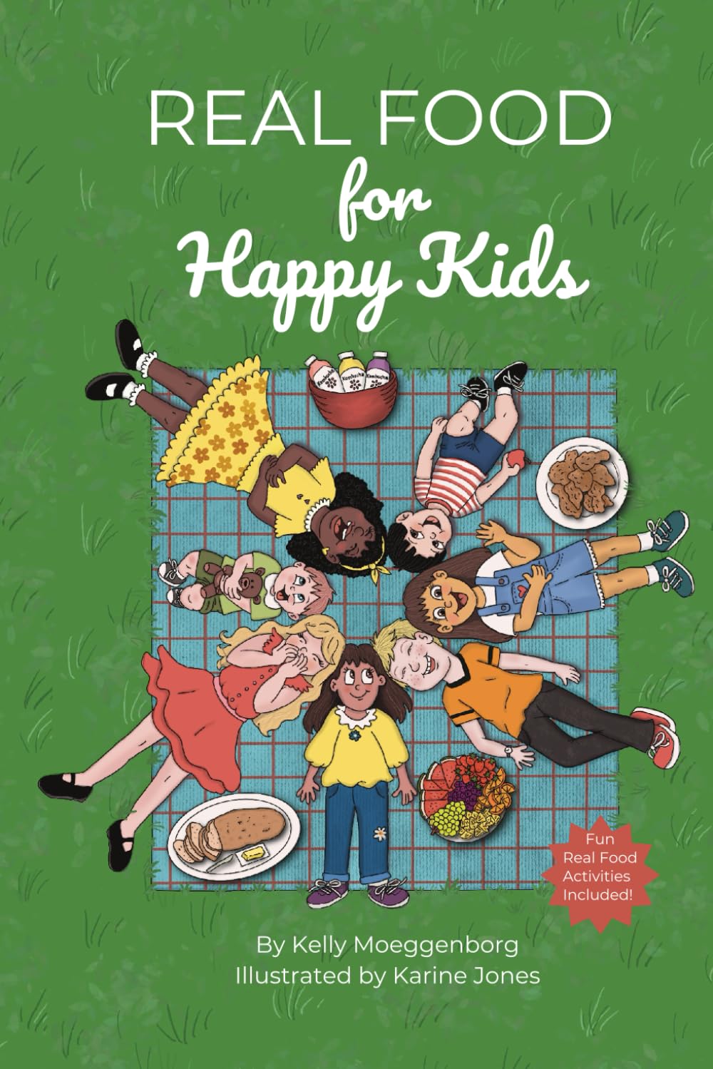 Real Food for Happy Kids: A fun rhyming book to inspire wise food ...