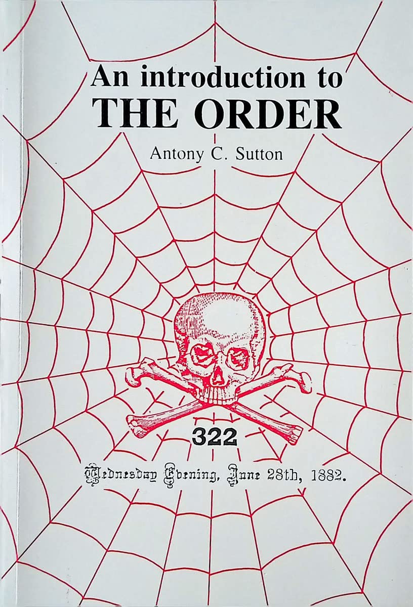 AN INTRODUCTION TO THE ORDER: Antony Sutton's Order Series, Volume One ...