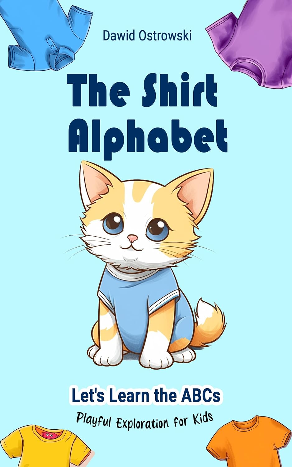 The Shirt Alphabet Book: Learning ABCs, Playful Experience For Toddlers ...
