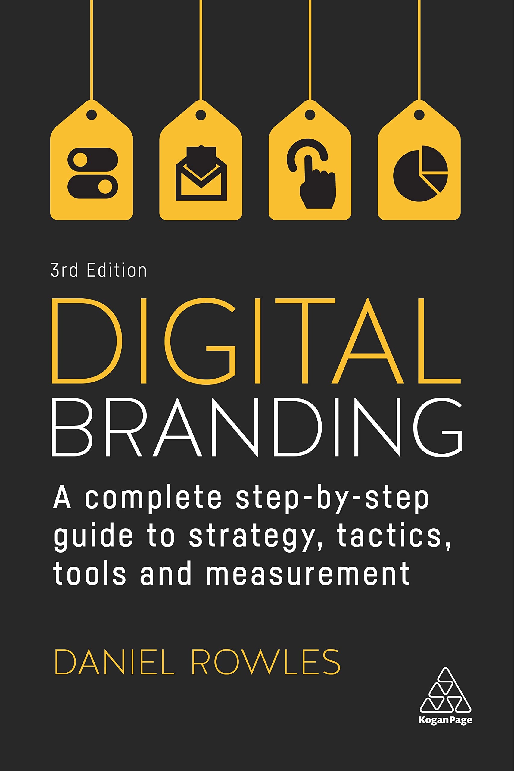 Digital Branding: A Complete Step-by-Step Guide to Strategy, Tactics ...