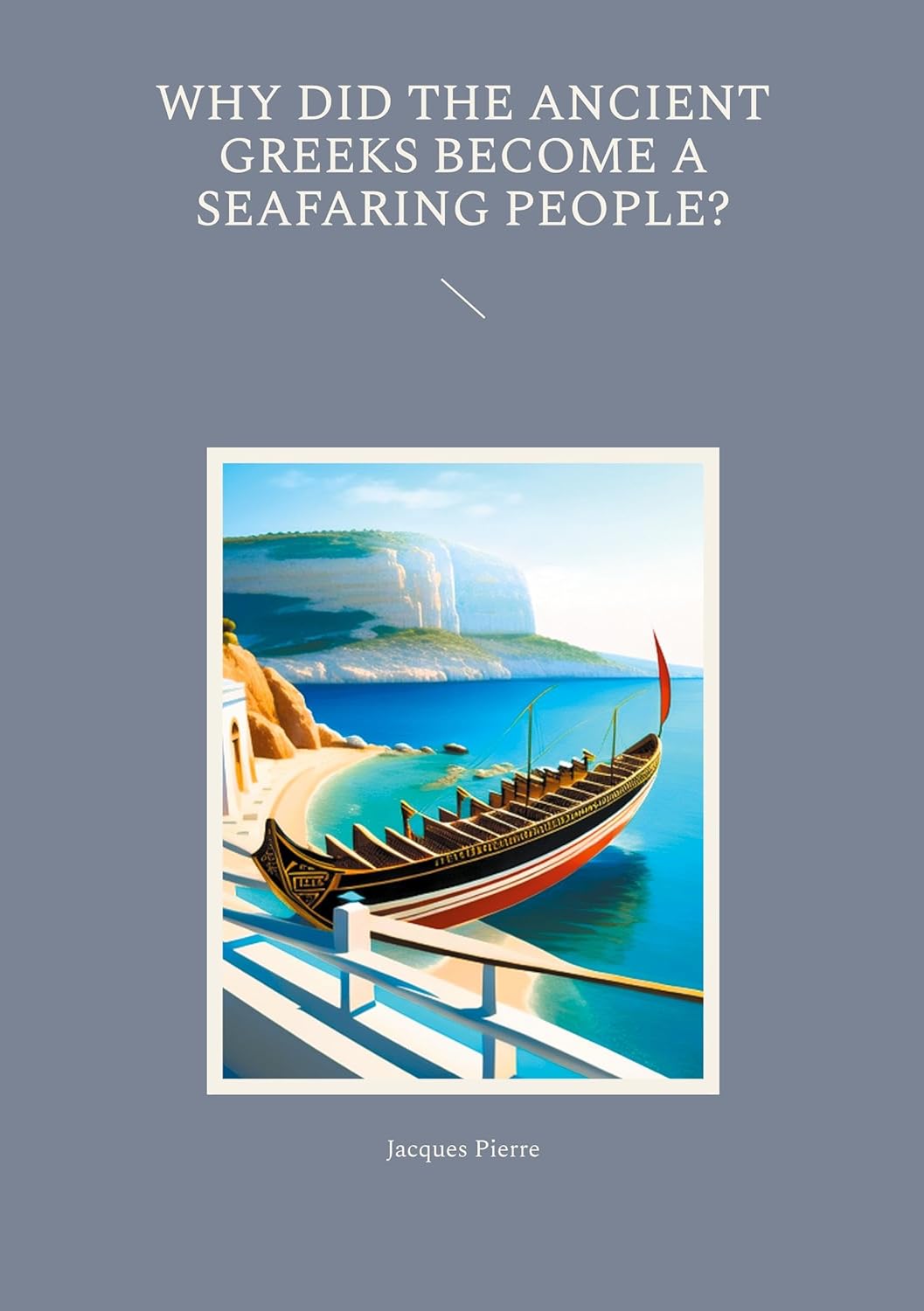 Amazon.com: Why Did the Ancient Greeks Become a Seafaring People ...
