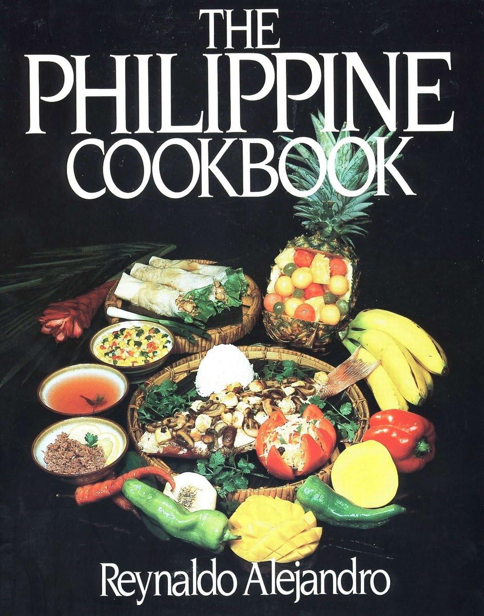 The Philippine Cookbook: Reynaldo Alejandro, Luisa Abelardo Arguelles ...