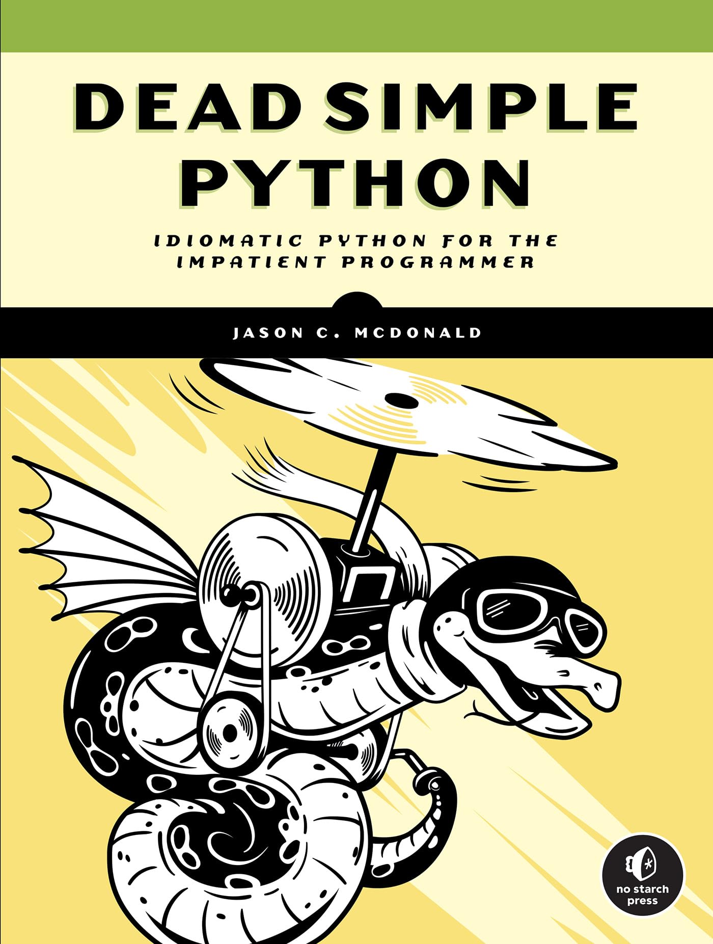 Dead Simple Python Idiomatic Python For The Impatient Programmer 3026