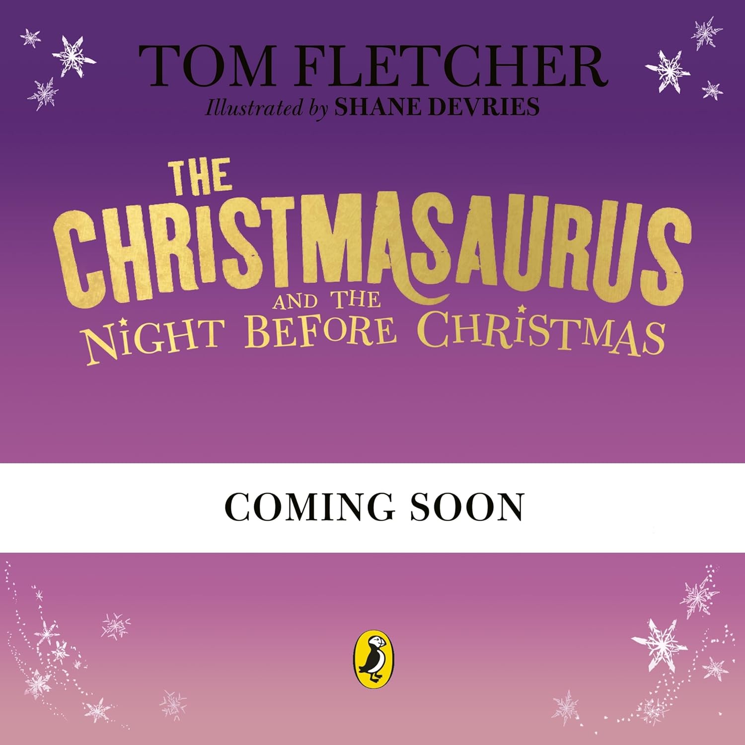 The Christmasaurus and the Night Before Christmas: Amazon.co.uk: Fletcher, Tom, Devries, Shane ...