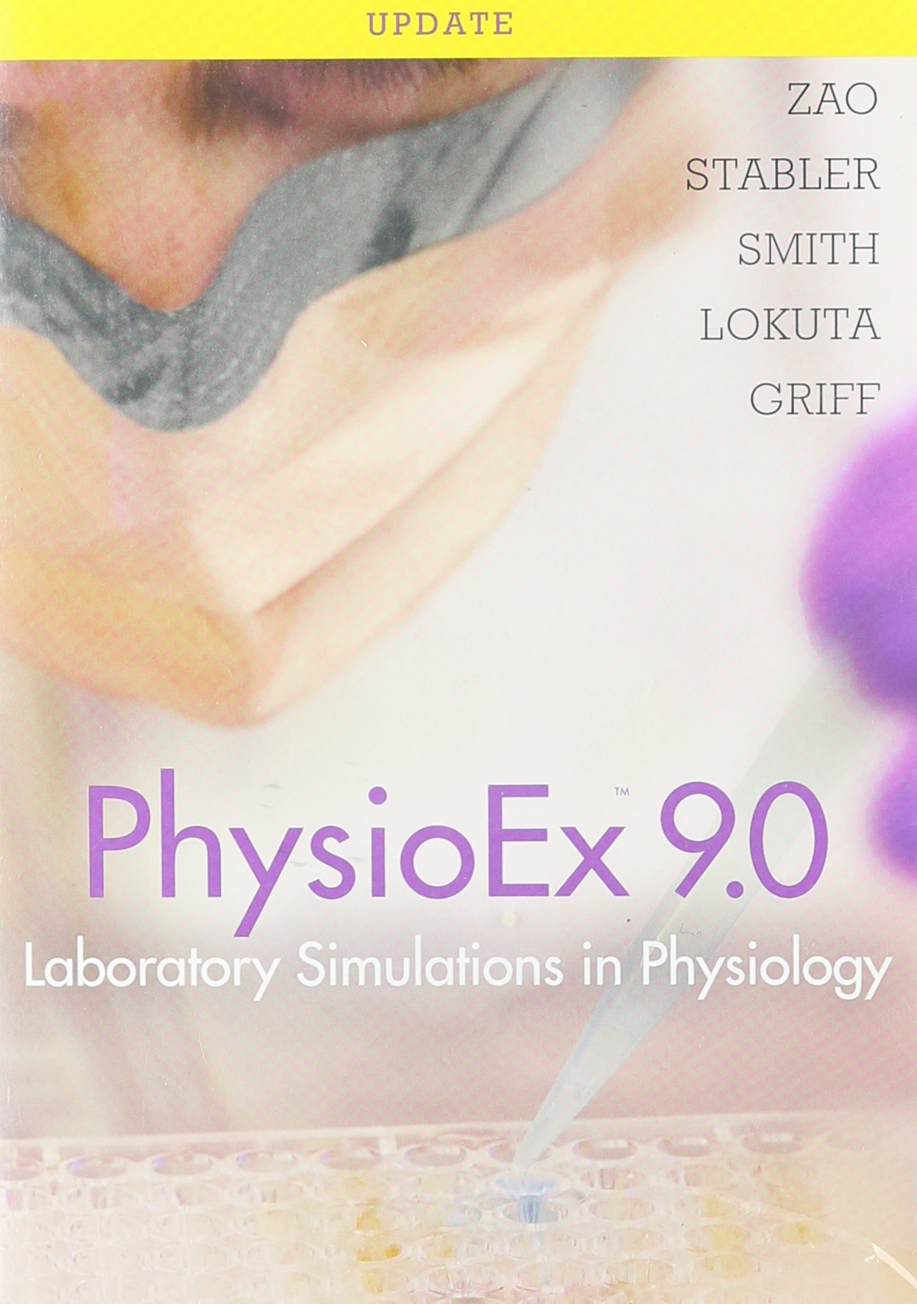 PhysioEx 9.0: Laboratory Simulations in Physiology Update: Zao, Peter ...