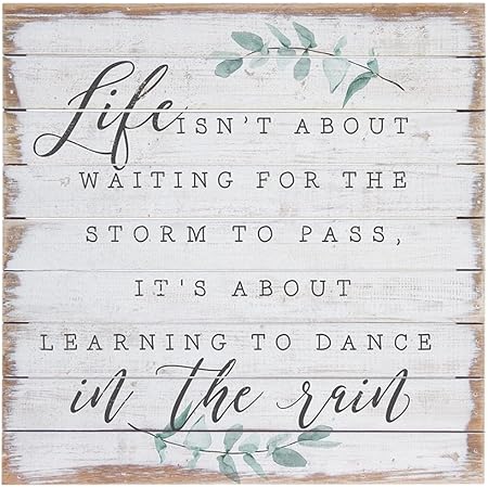 Life Isn't About Waiting For The Storm To Pass Its About Learning To ...