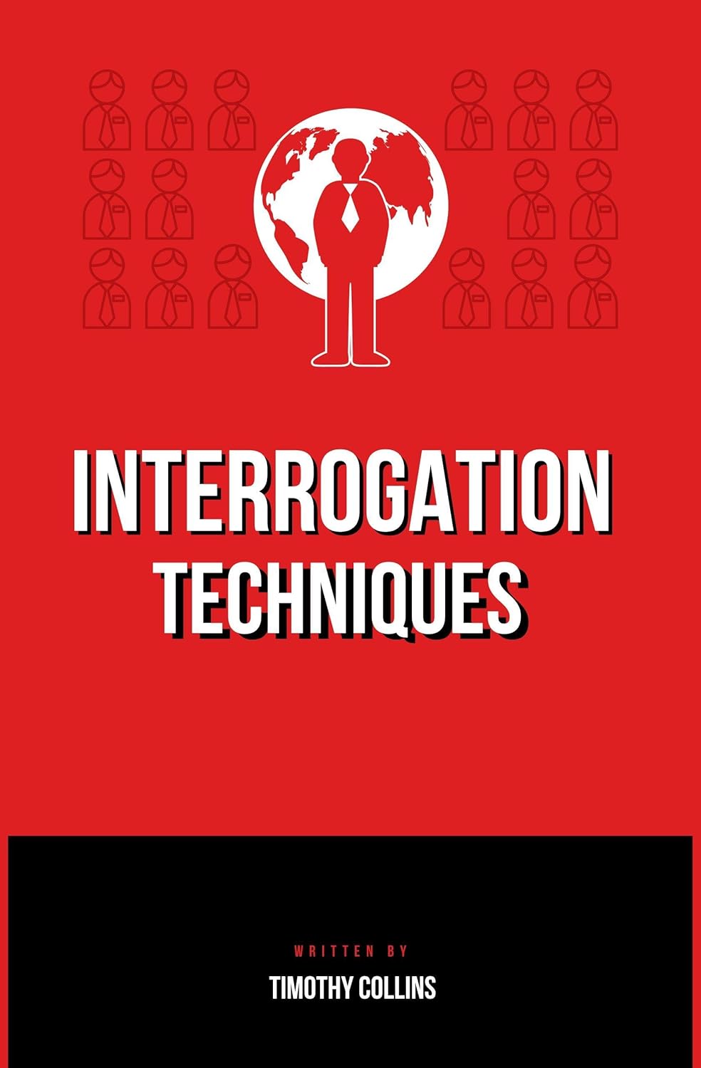Interrogation Techniques eBook : Collins, Timothy: Amazon.in: Kindle Store