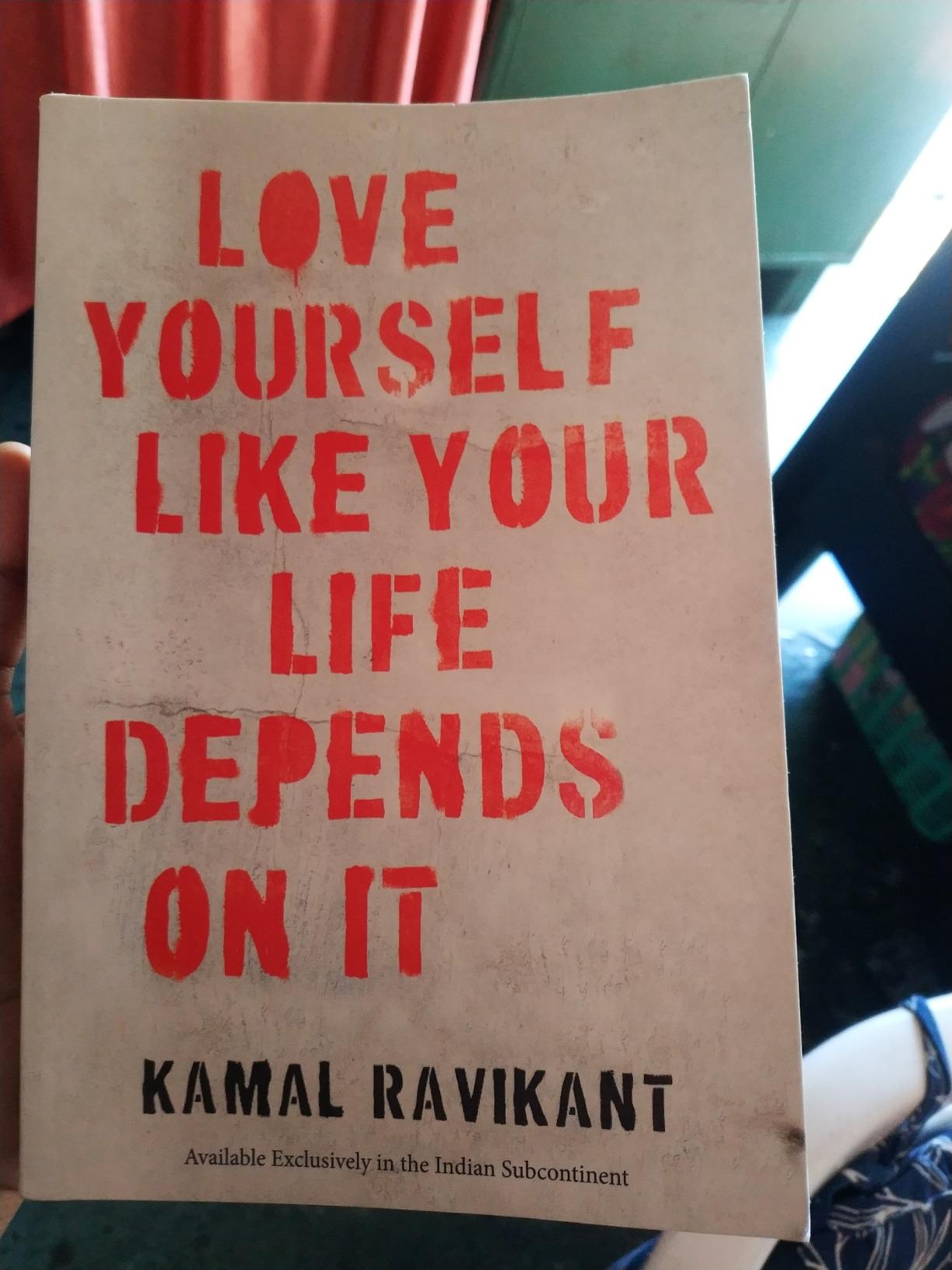 Love Yourself Like Your Life Depends on It : Kamal Ravikant: Amazon.in ...