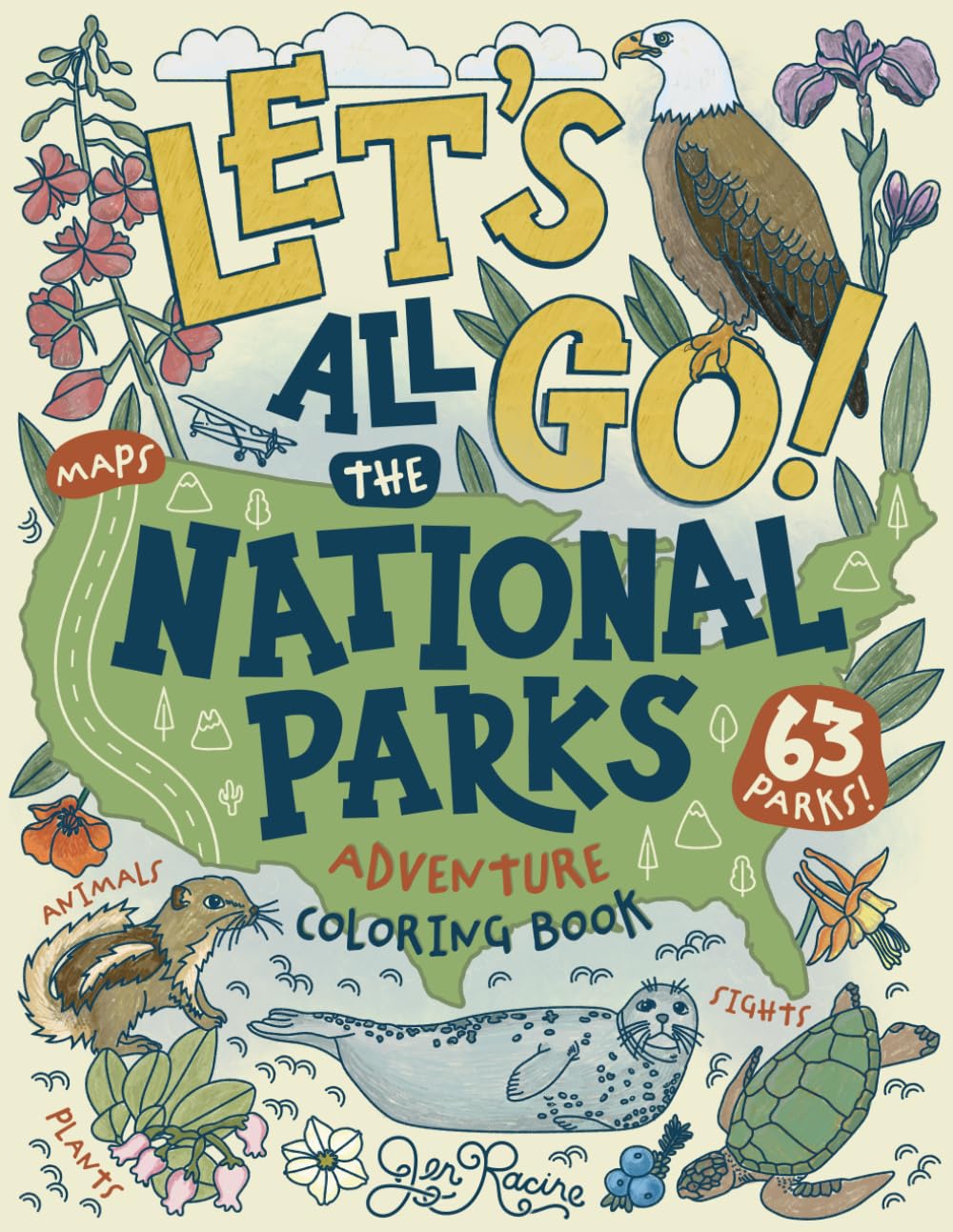 Let's Go! All the National Parks Adventure Coloring Book: Explore All ...