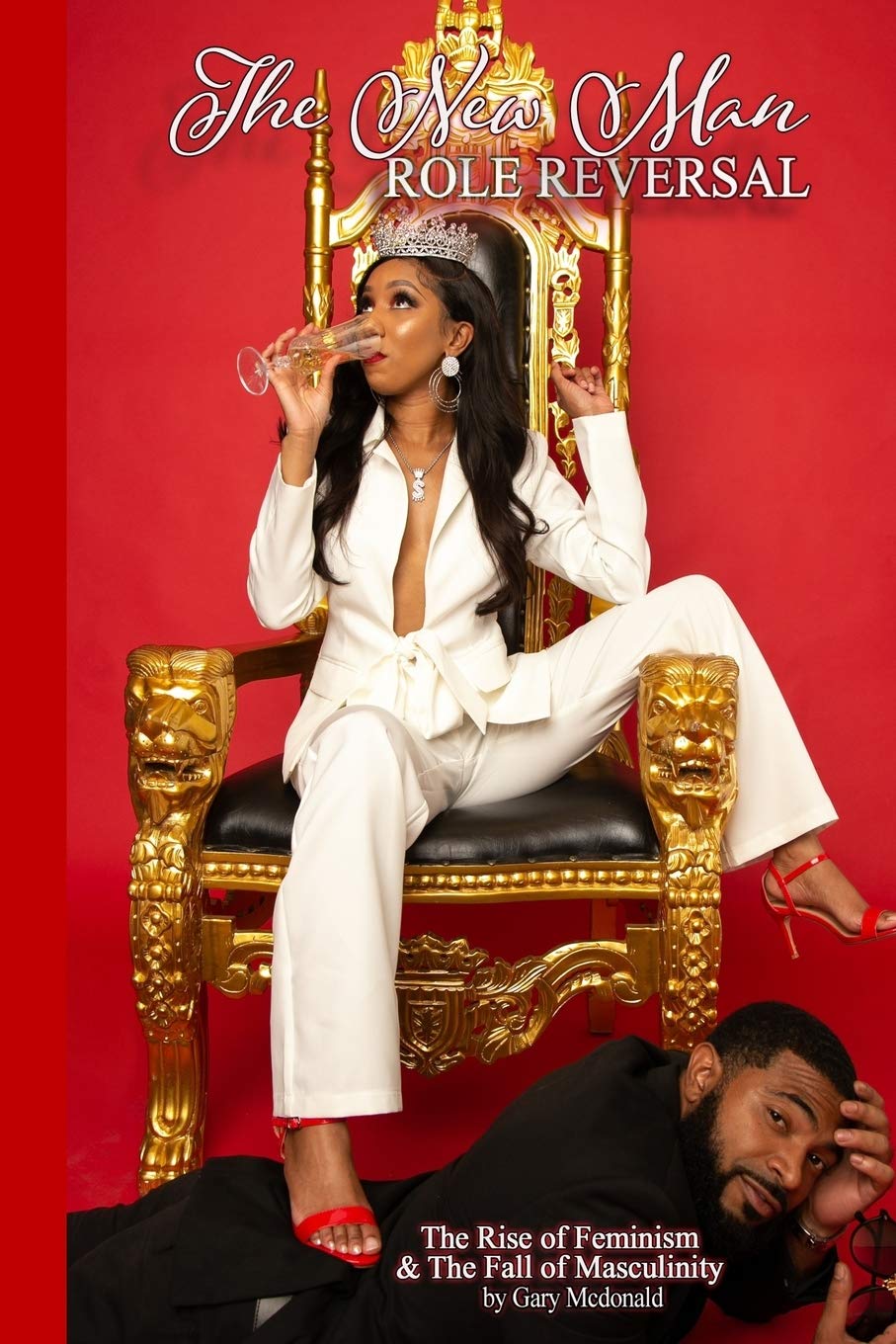 Buy The New Man: Role Reversal: The Rise of Feminism and the Fall of ...