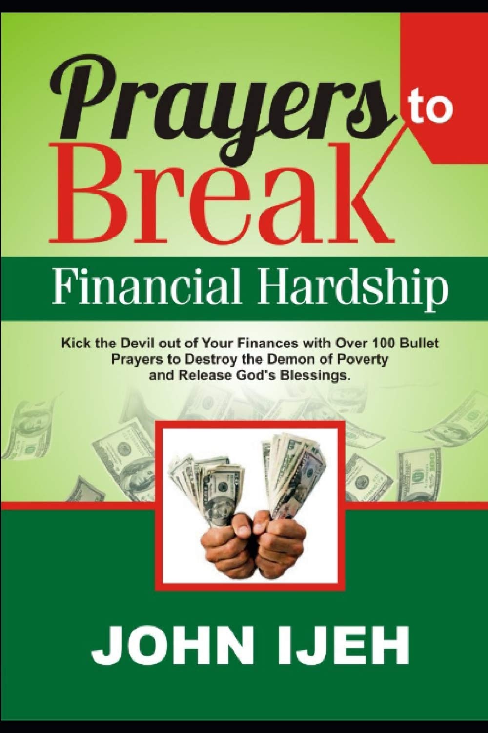 Buy Prayers to Break Financial Hardship : Kick the Devil out of Your ...