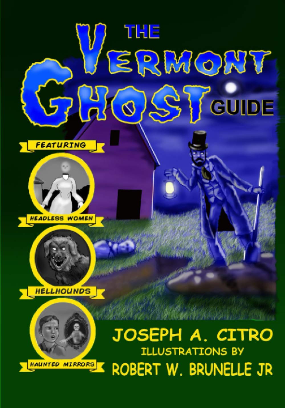 Amazon.com: Vermont Ghost Guide: A Second Conjuring: 9781945950223 ...