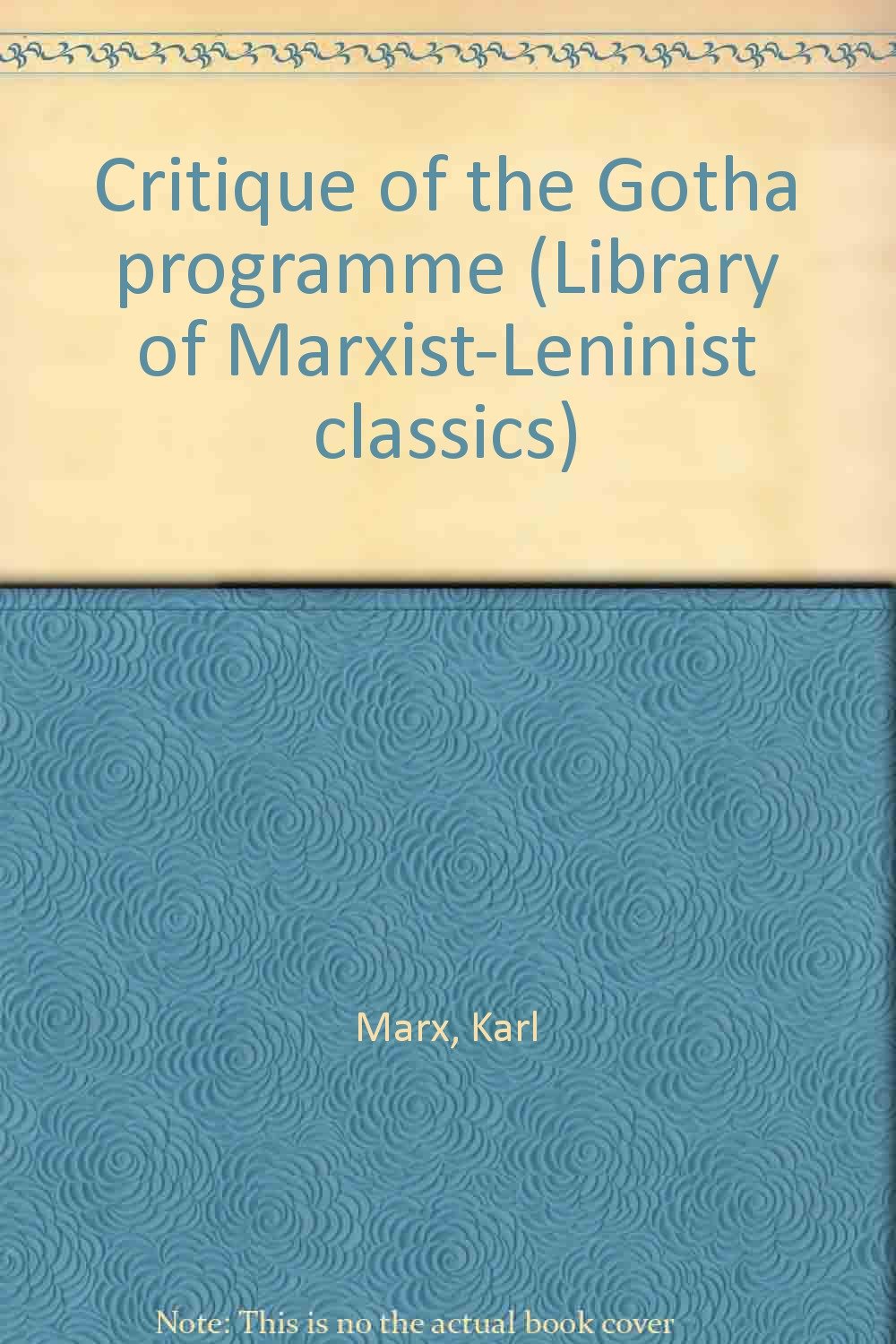 Critique of the Gotha programme (Library of Marxist-Leninist classics ...