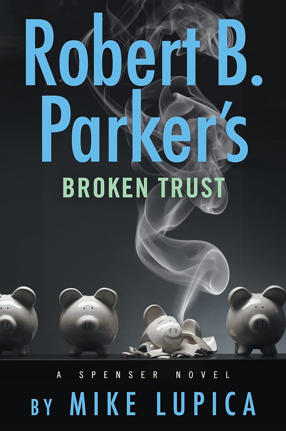 Robert B. Parker's Broken Trust (Spenser Book 51) - Kindle edition by ...